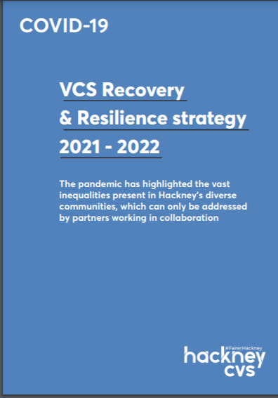 VCS Recovery and Resilience strategy - Hackney CVS - Hackney CVS